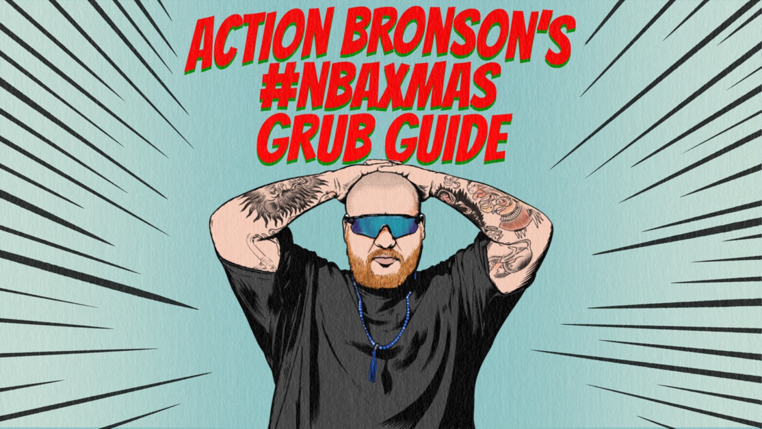 Q&A: Action Bronson on creating #NBAXMas Grub Guide, Knicks memories ...