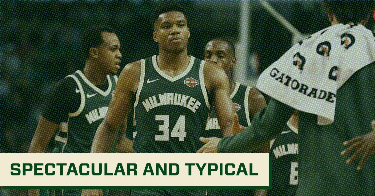 Spectacular and Typical | Milwaukee Bucks