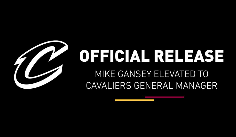 Mike Gansey Elevated to Cavaliers General Manager | Cleveland Cavaliers