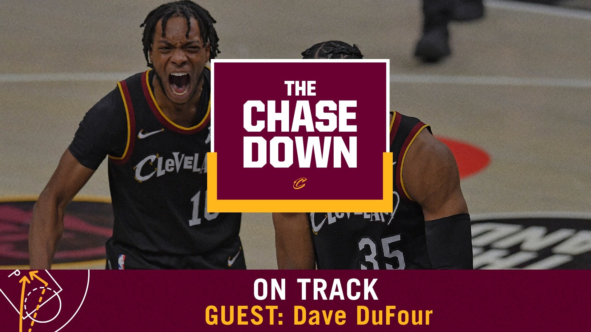 The Chase Down Pod - On Track with Dave DuFour | Cleveland Cavaliers