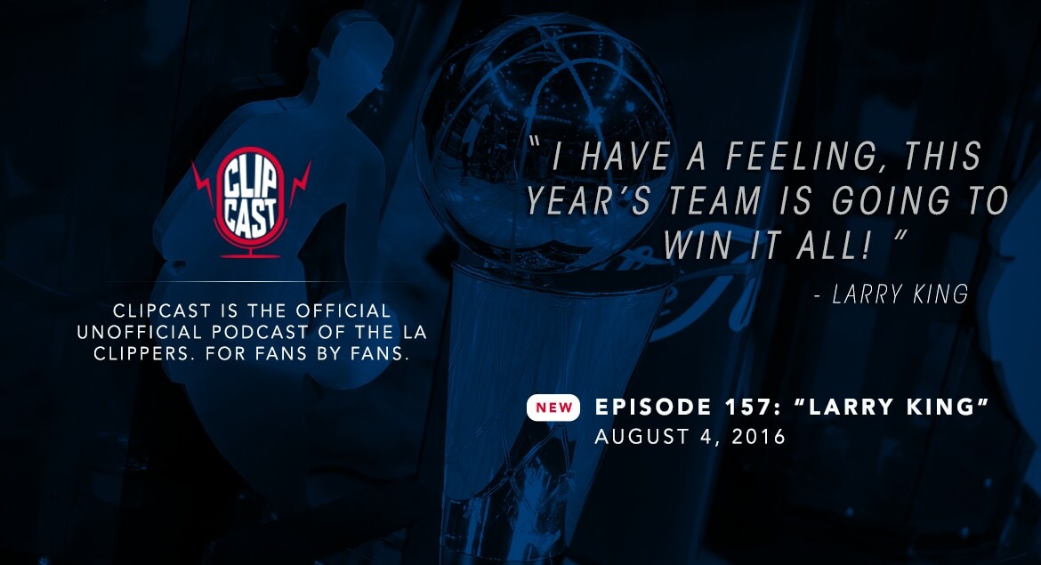 Larry King Predicts Clipper Title On ClipCast | LA Clippers