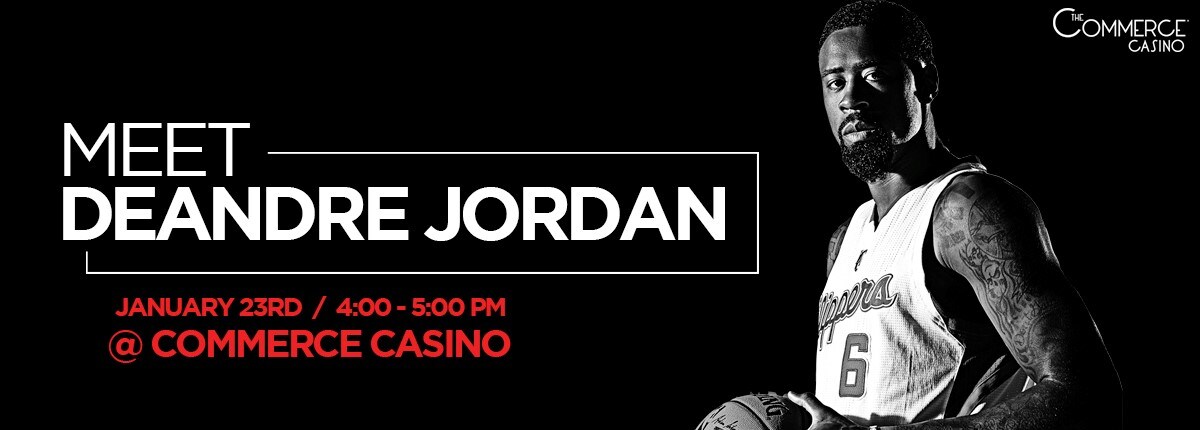 Meet DeAndre Jordan at Commerce Casino | LA Clippers