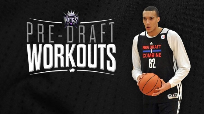 Gobert Pre-Draft Workout Wrap | Sacramento Kings