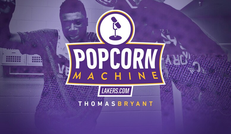 Popcorn Machine: Special Guest Thomas Bryant | Los Angeles Lakers