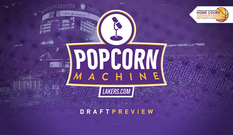 Popcorn Machine: Draft Preview | Los Angeles Lakers