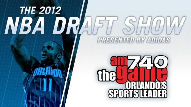 2012 NBA Draft Show presented by adidas | Orlando Magic