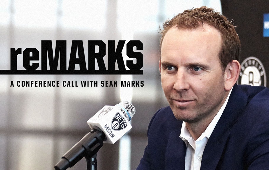 reMarks: A Conference Call with Sean Marks | Brooklyn Nets