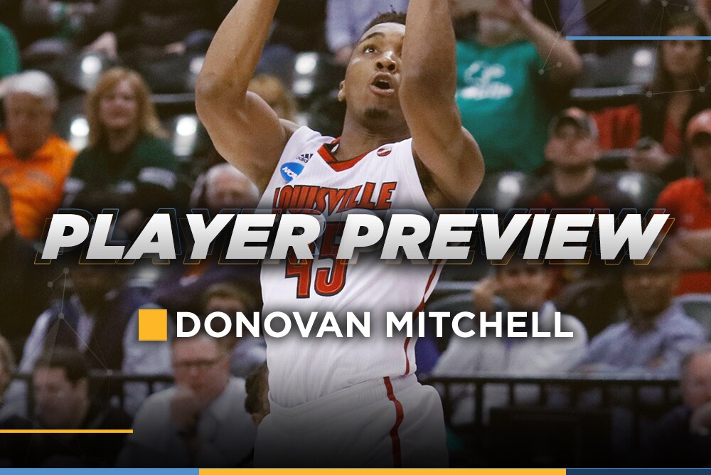 2017 Draft Profile: Donovan Mitchell | Denver Nuggets