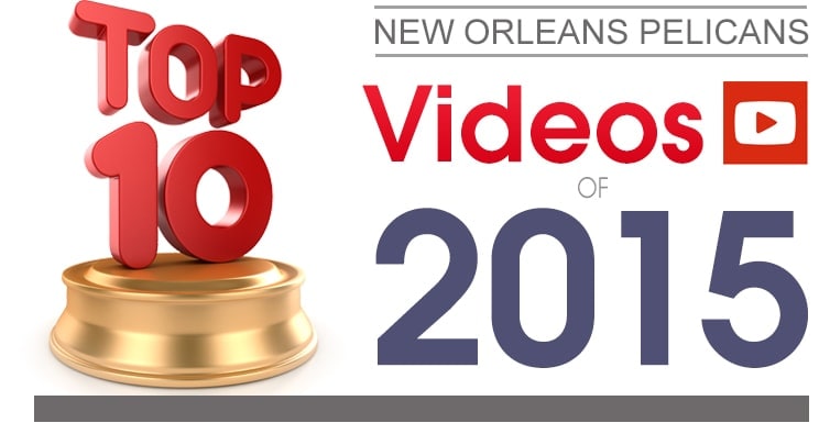 Top Ten Videos of 2015 | New Orleans Pelicans