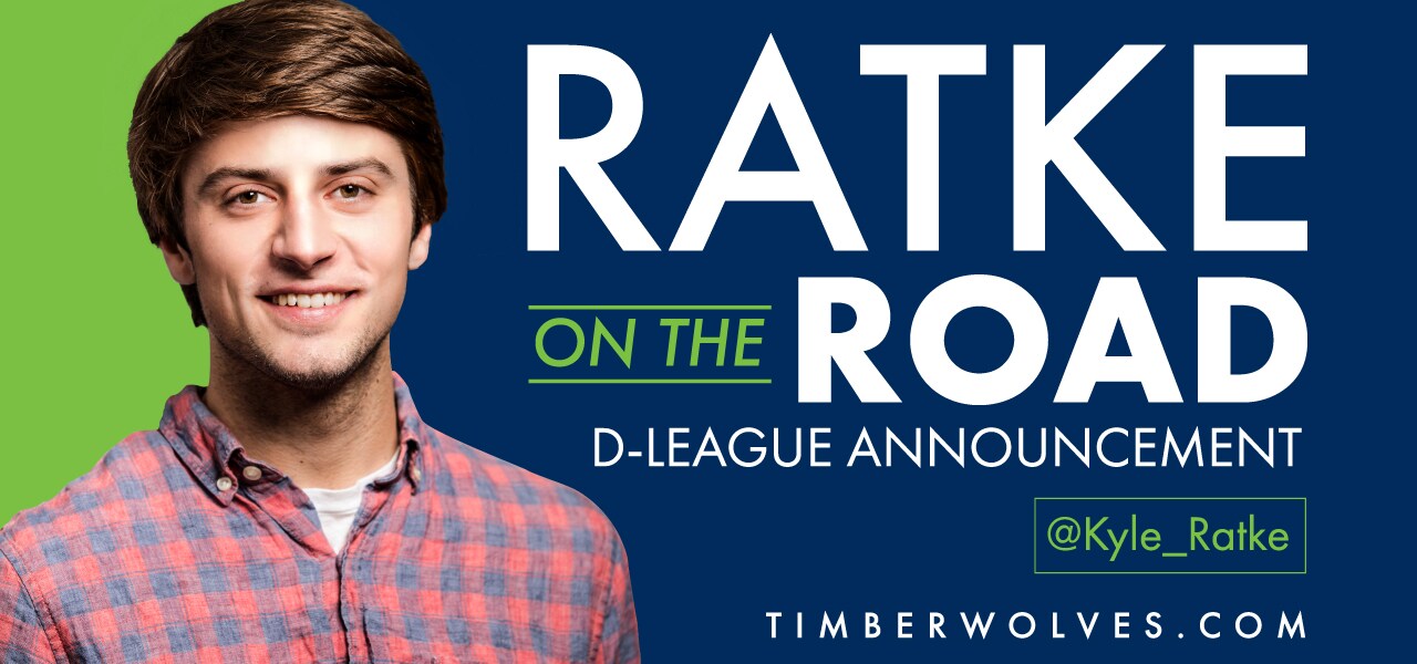 Ratke On The Road | D-League Announcement | Minnesota Timberwolves