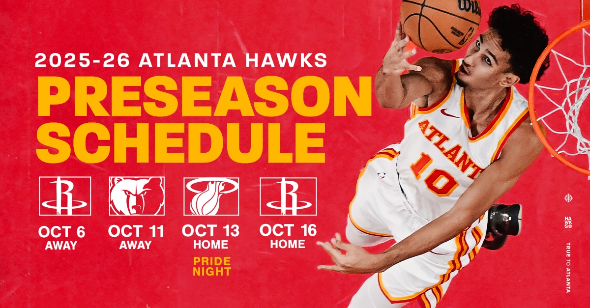 Atlanta Hawks Announce 2025 Preseason Schedule | Atlanta Hawks