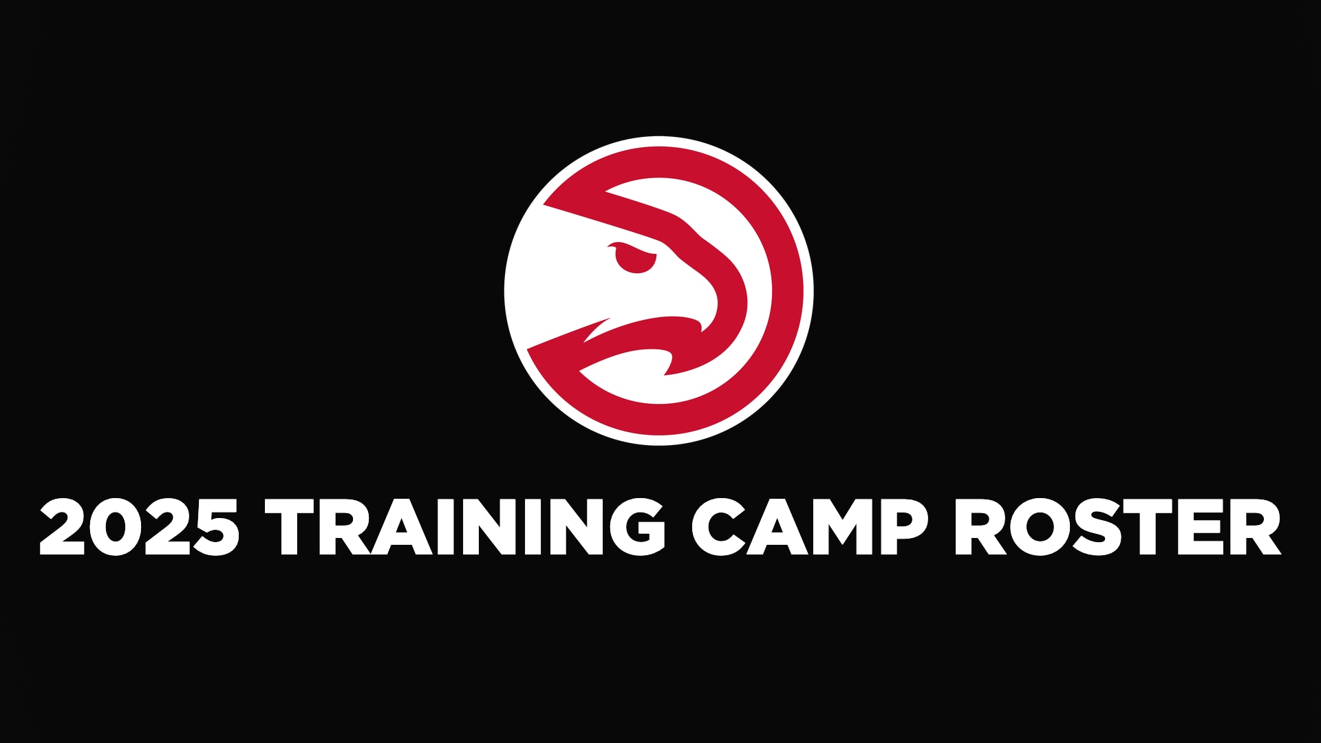 Atlanta Hawks Announce 2025 Training Camp Roster | Atlanta Hawks