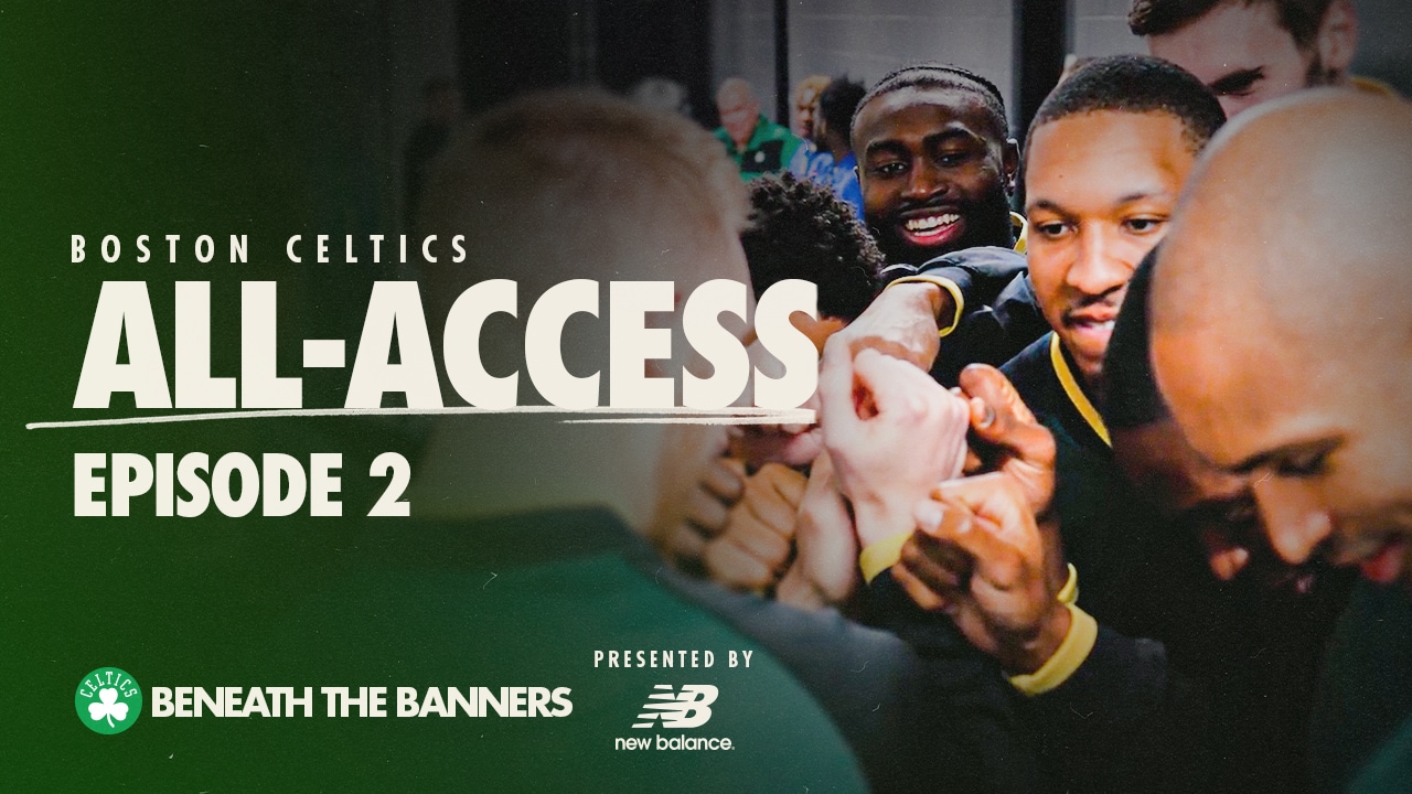 'Beneath the Banners' Episode 2 | Boston Celtics
