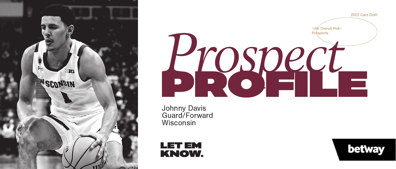Prospect Profile: Johnny Davis | Cleveland Cavaliers