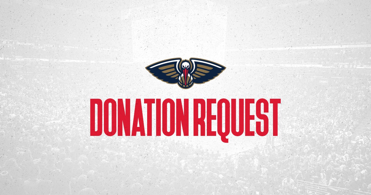 Donation Requests | New Orleans Pelicans