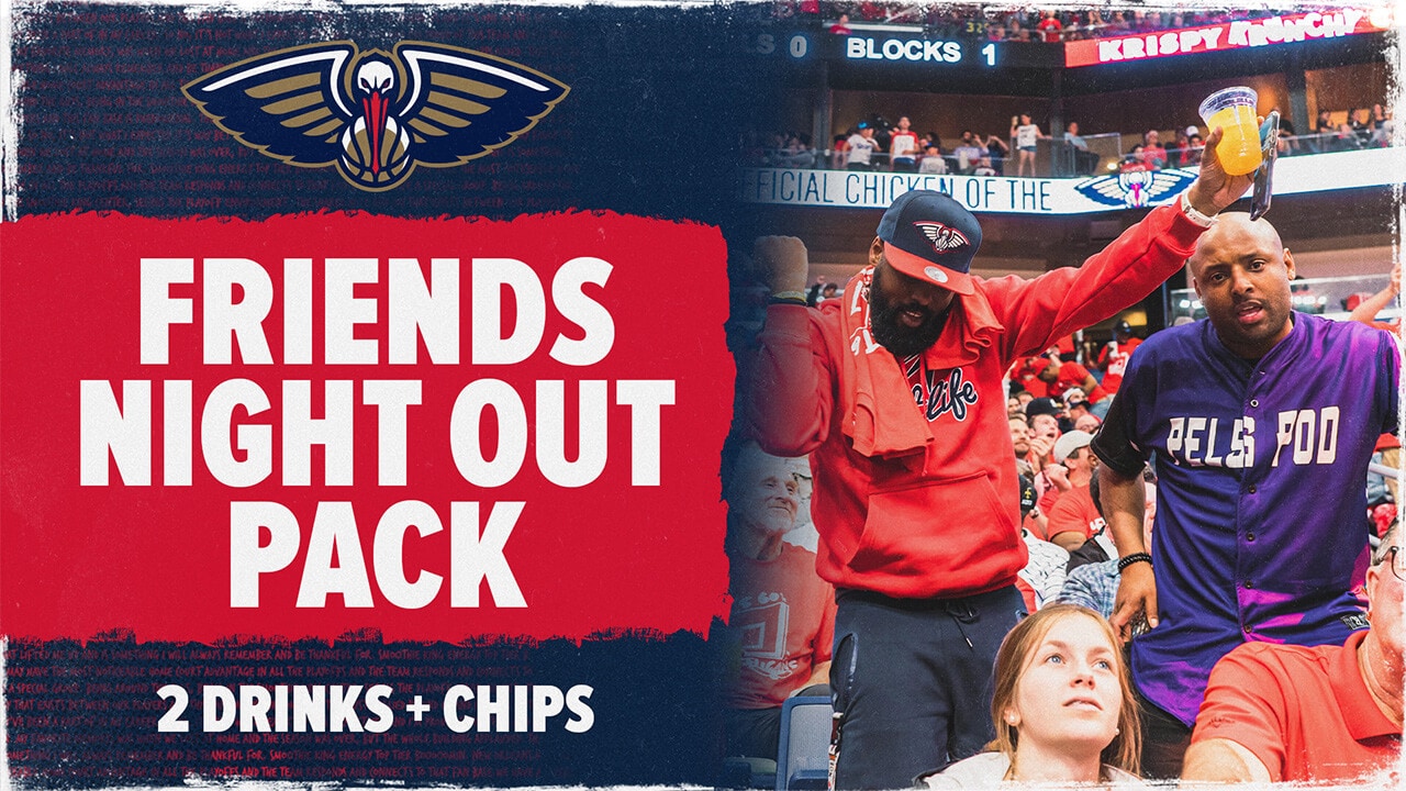 Friends Night Out | New Orleans Pelicans
