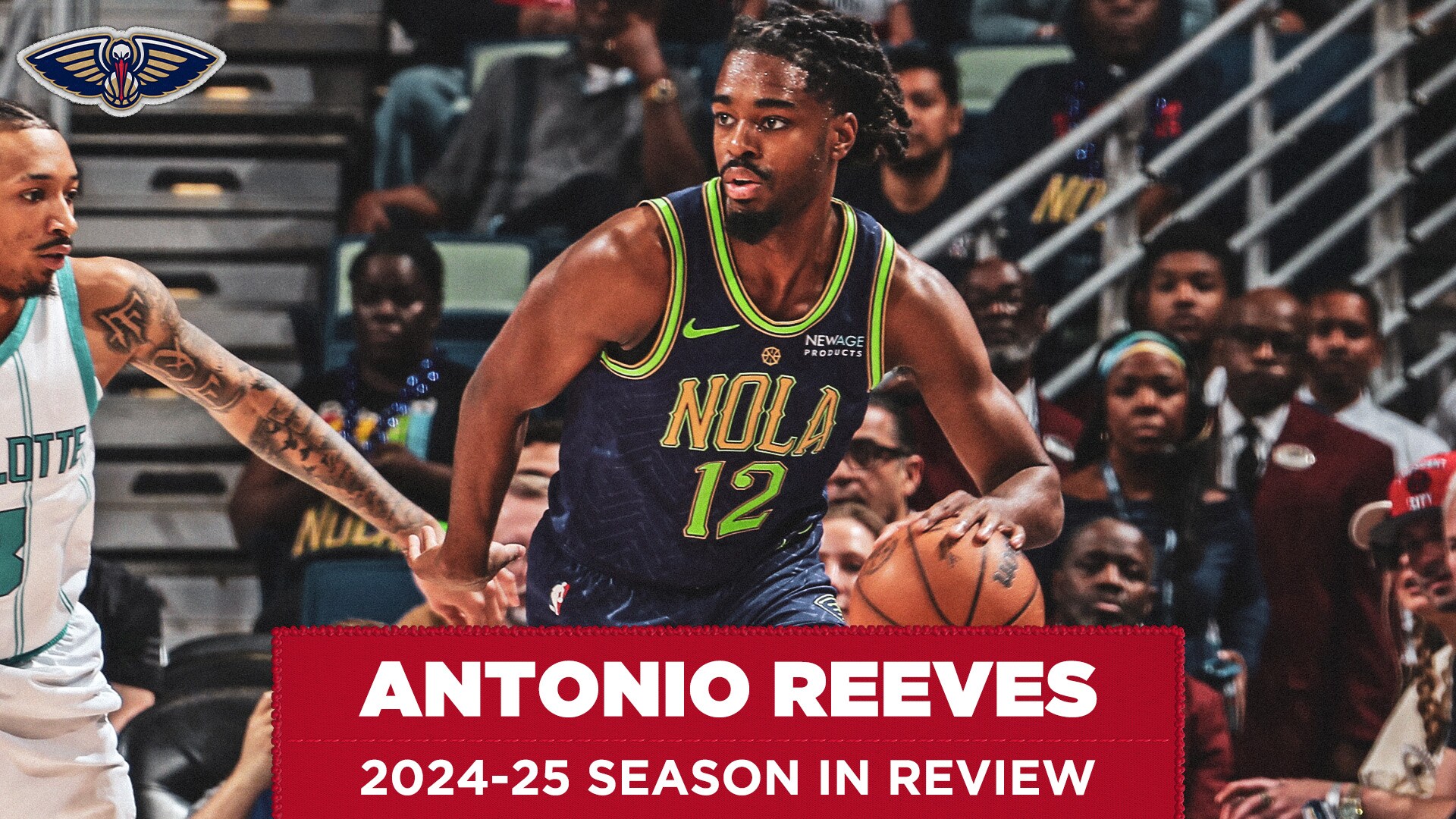 Antonio Reeves 2024-25 Recap | Pelicans Highlights & Stats