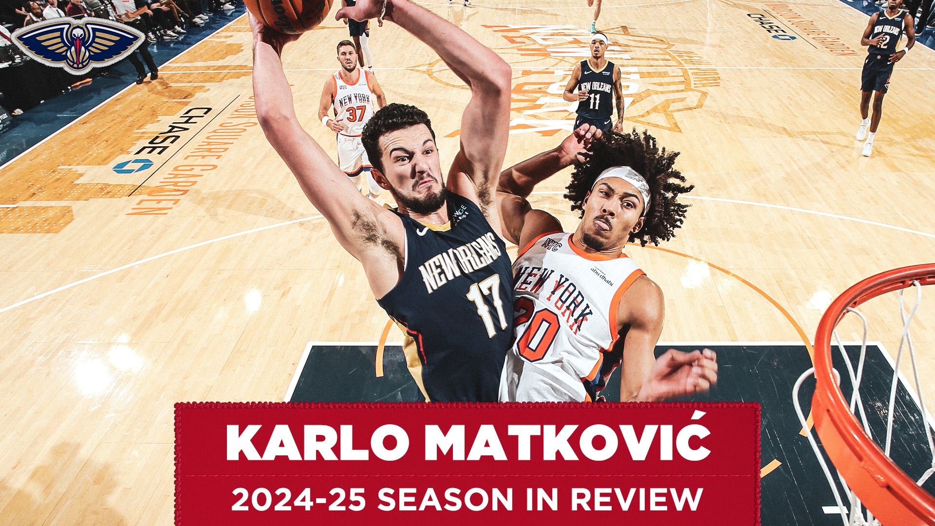 Karlo Matković 2024-25 Recap | Pelicans Highlights & Stats