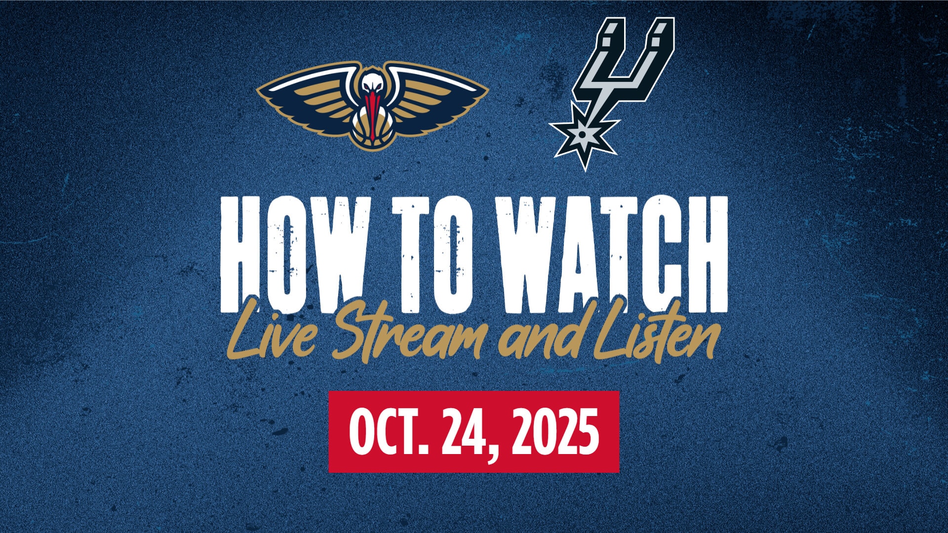 Pelicans vs. Spurs: How to Watch, Live Stream, TV Channel, Time - Oct ...