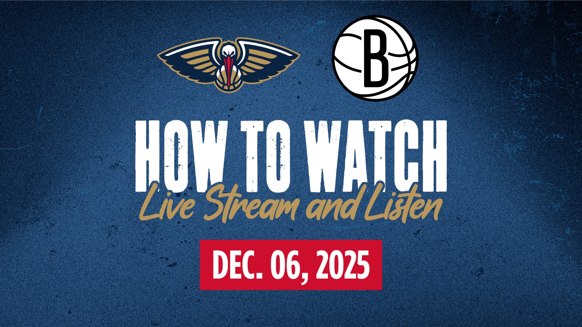 Nets vs. Pelicans: How to Watch, Live Stream, TV Channel, Time - Dec. 6 ...