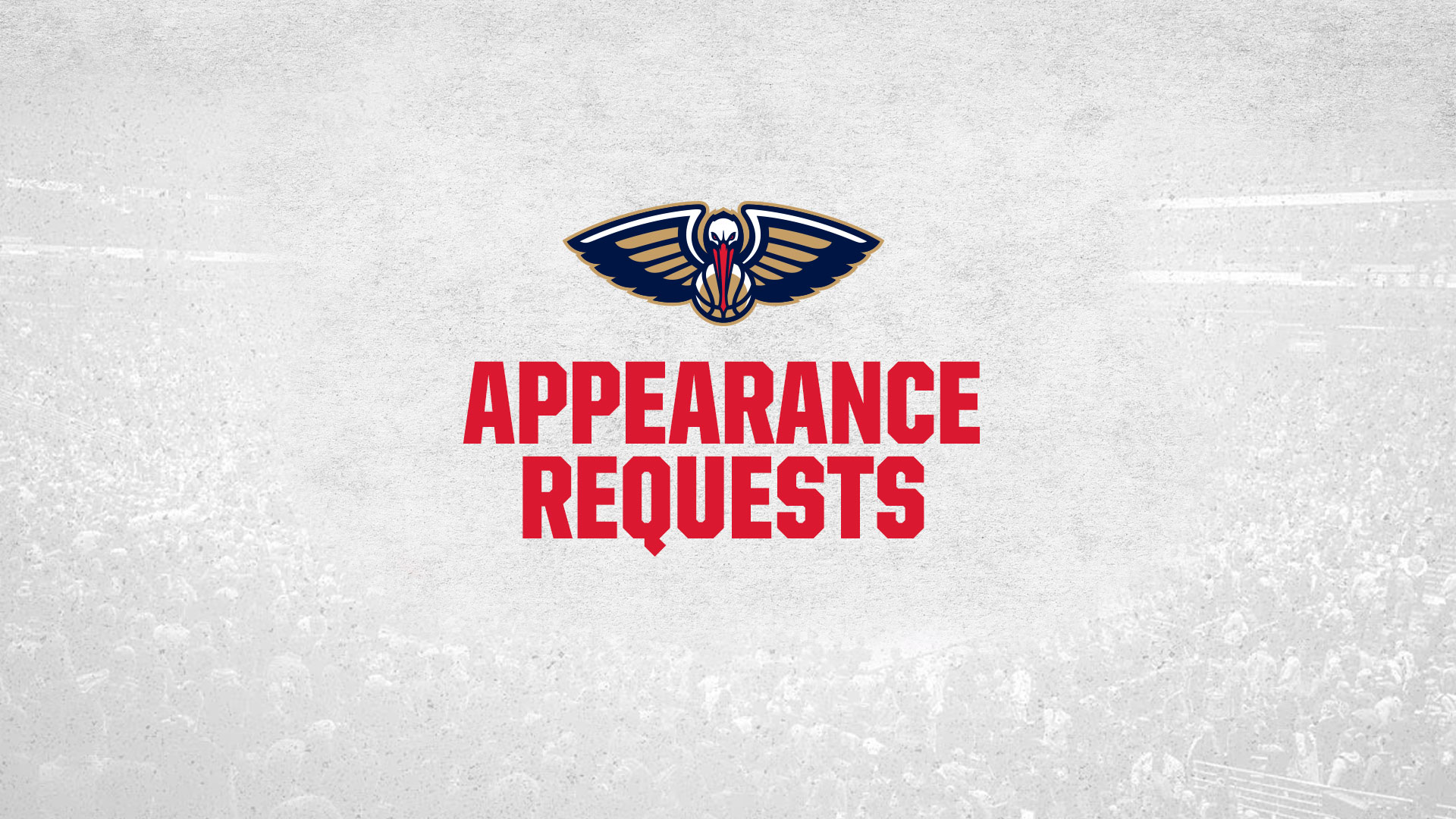 Appearance Requests | New Orleans Pelicans