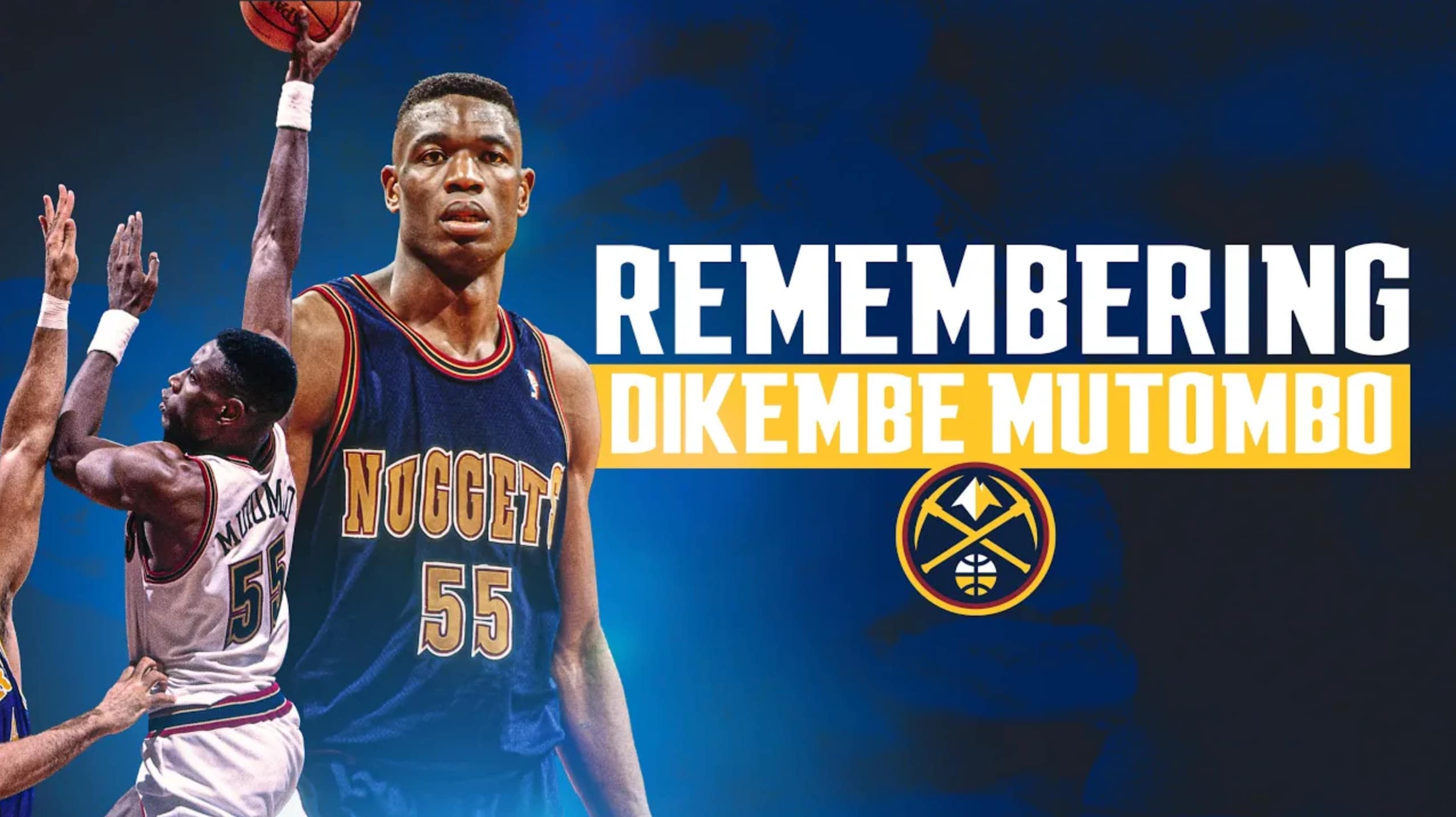 Remembering Dikembe Mutombo | Denver Nuggets