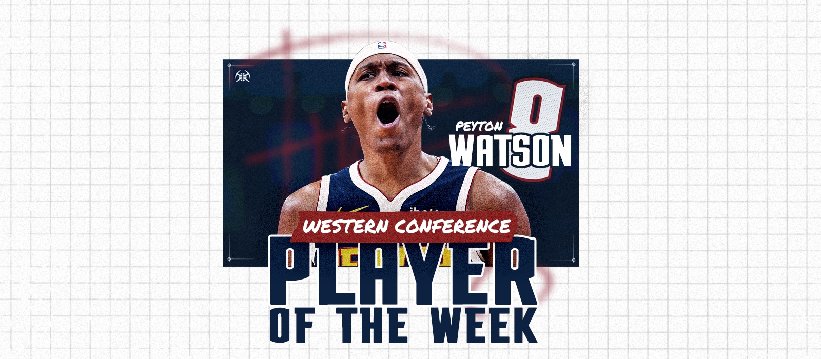 PEYTON WATSON NAMED NBA WESTERN CONFERENCE PLAYER OF THE WEEK | Denver ...