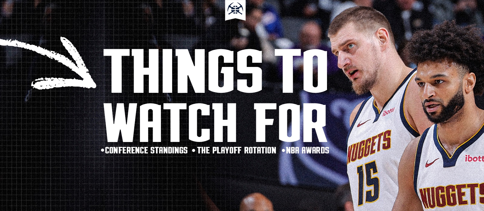 Three things to watch for after the All-Star break | Denver Nuggets