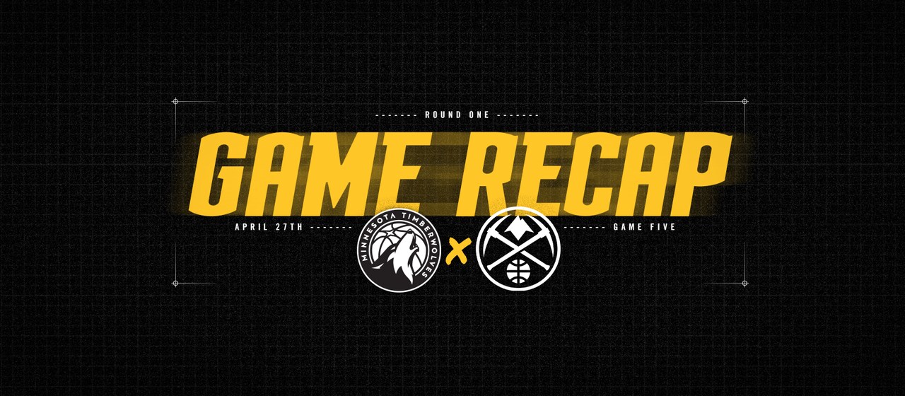 Nuggets win Game 5 over Timberwolves | Denver Nuggets