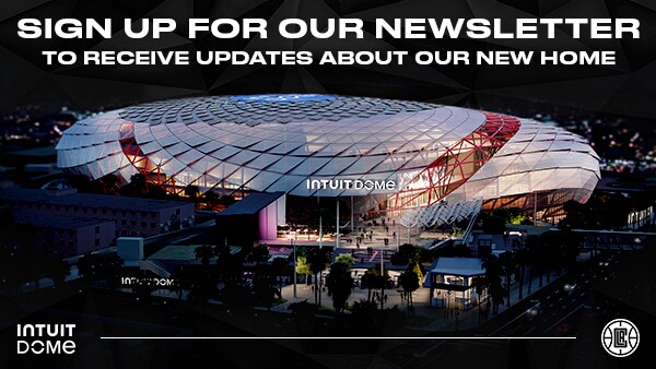 Intuit Dome Newsletter Sign Up | NBA.com