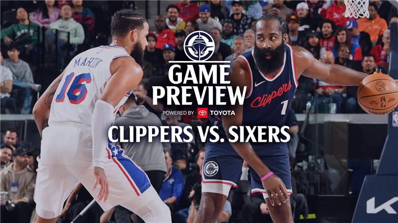 GAME PREVIEW: 5 Things You Should Know About Clippers vs. Sixers | LA Clippers