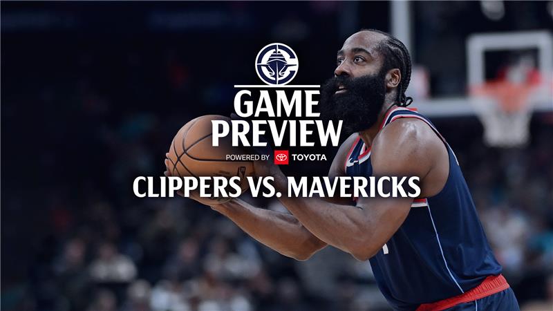GAME PREVIEW: 5 Things You Should Know About Clippers vs. Mavericks | LA Clippers