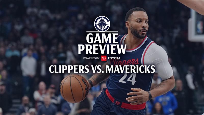 GAME PREVIEW: 5 Things You Should Know About Clippers vs. Mavericks | LA Clippers