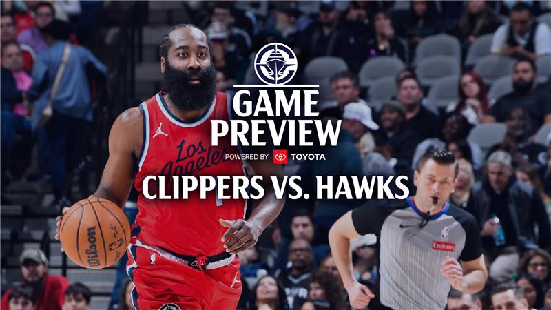 GAME PREVIEW: 5 Things You Should Know About Clippers vs. Hawks | LA Clippers