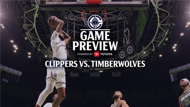 GAME PREVIEW: 5 Things You Should Know About Clippers vs. Timberwolves ...