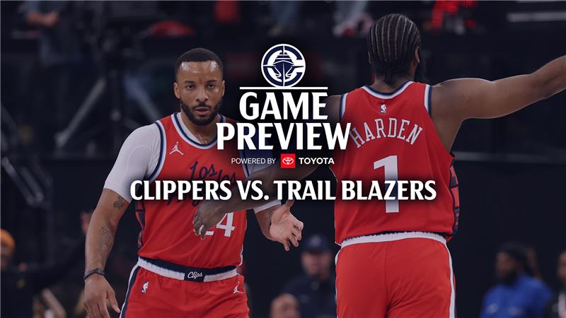 GAME PREVIEW: 5 Things You Should Know About Clippers vs. Trail Blazers | LA Clippers