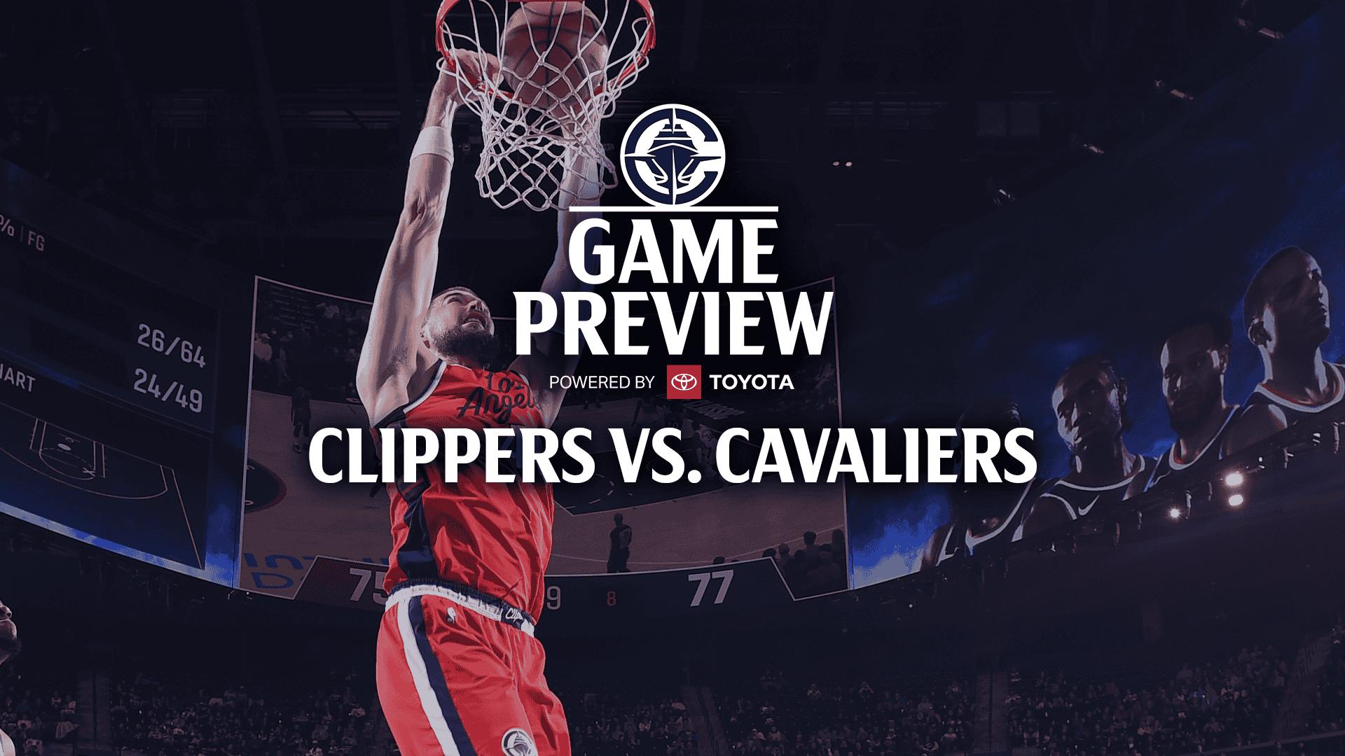 GAME PREVIEW: 5 Things You Should Know About Clippers vs. Cavaliers | LA Clippers