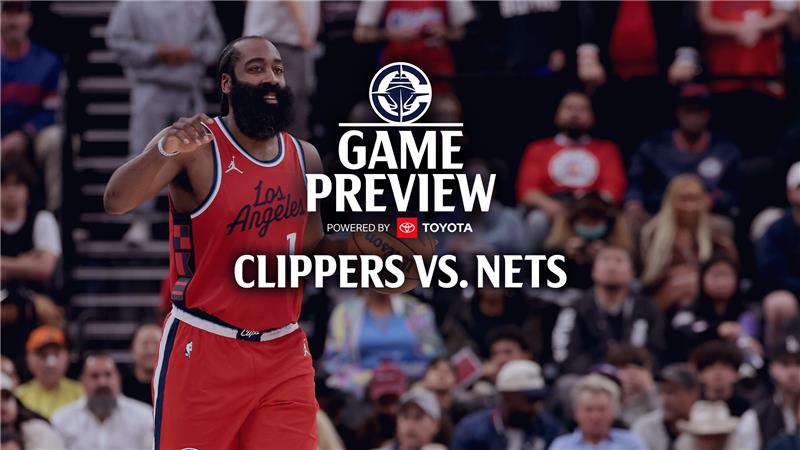 GAME PREVIEW: 5 Things You Should Know About Clippers vs. Nets | LA Clippers