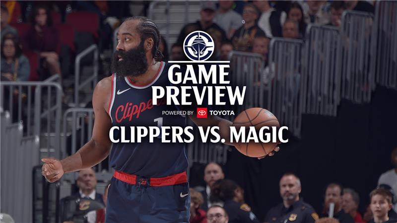 GAME PREVIEW: 5 Things You Should Know About Clippers vs. Magic | LA Clippers