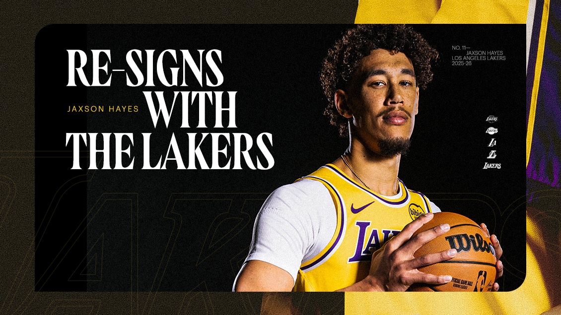 Los Angeles Lakers Re-Sign Center Jaxson Hayes | Los Angeles Lakers
