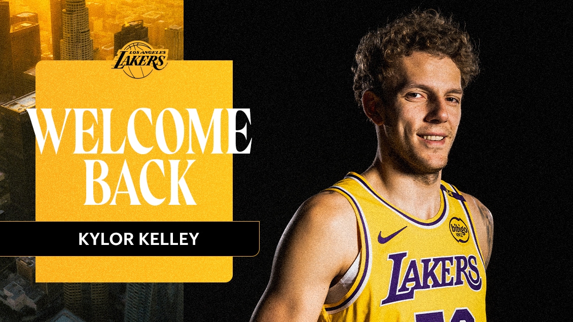 Los Angeles Lakers Sign Center Kylor Kelley | Los Angeles Lakers