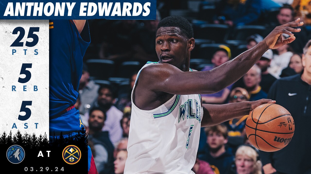 Anthony Edwards DROPS 25 Points In Win Over Denver Nuggets | 03.29.24 ...