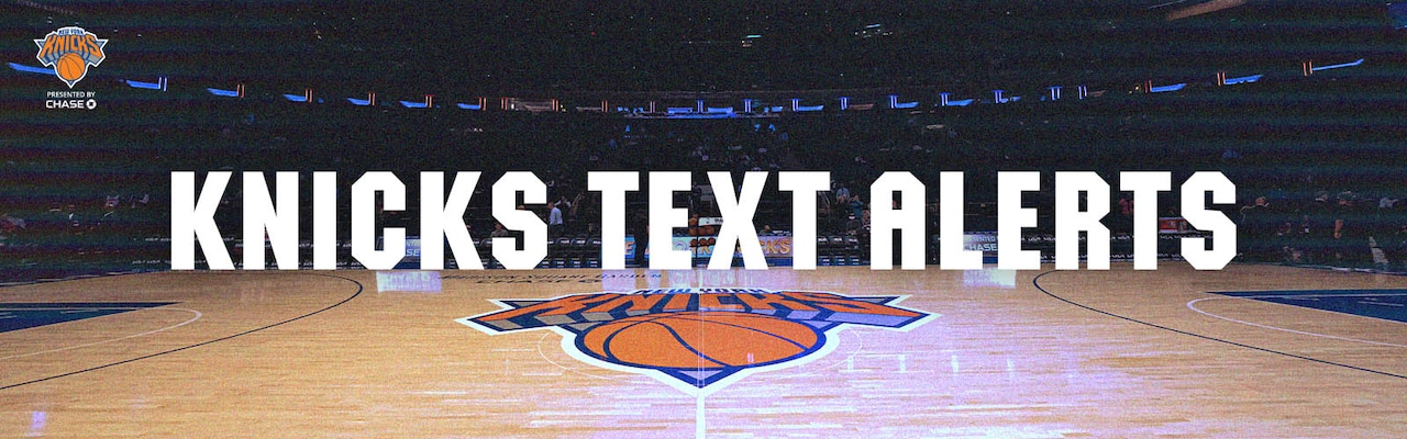 Knicks Text Alerts | Fans | New York Knicks