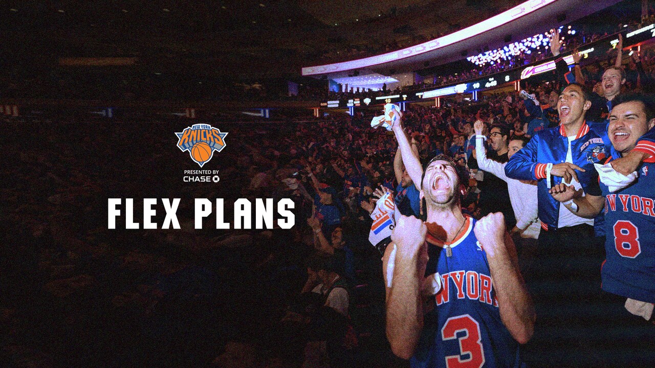 Knicks Flex Plans & Partial Game Packs | New York Knicks