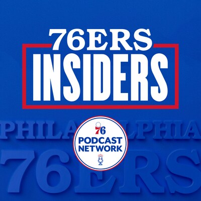 76ers Insiders Podcast | Philadelphia 76ers | NBA.com