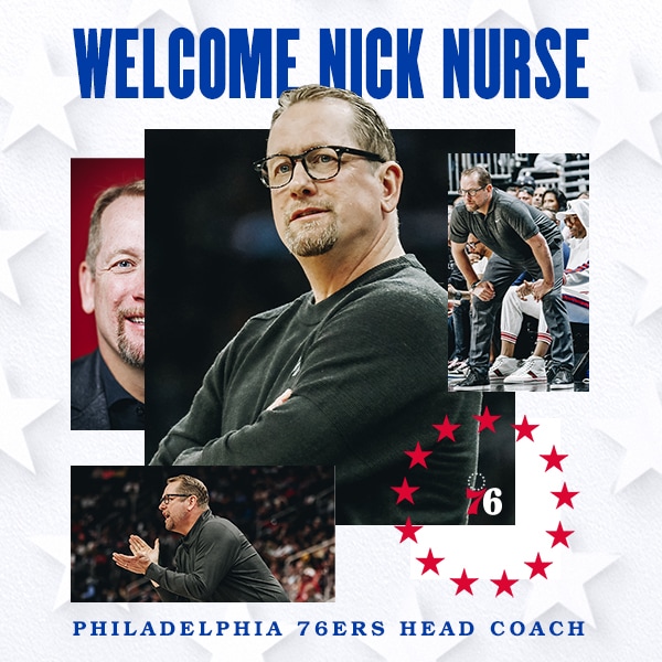 Nick Nurse Named Sixers Head Coach | Philadelphia 76ers
