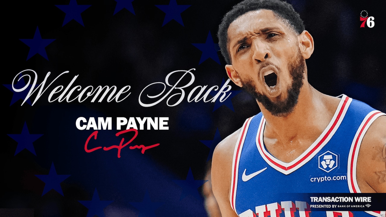 Cam Payne Returns to Sixers | Philadelphia 76ers