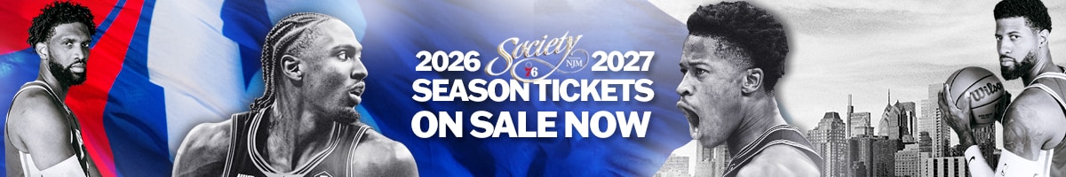 Sixers Season Tickets 2026-27 On Sale Now | Society 76
