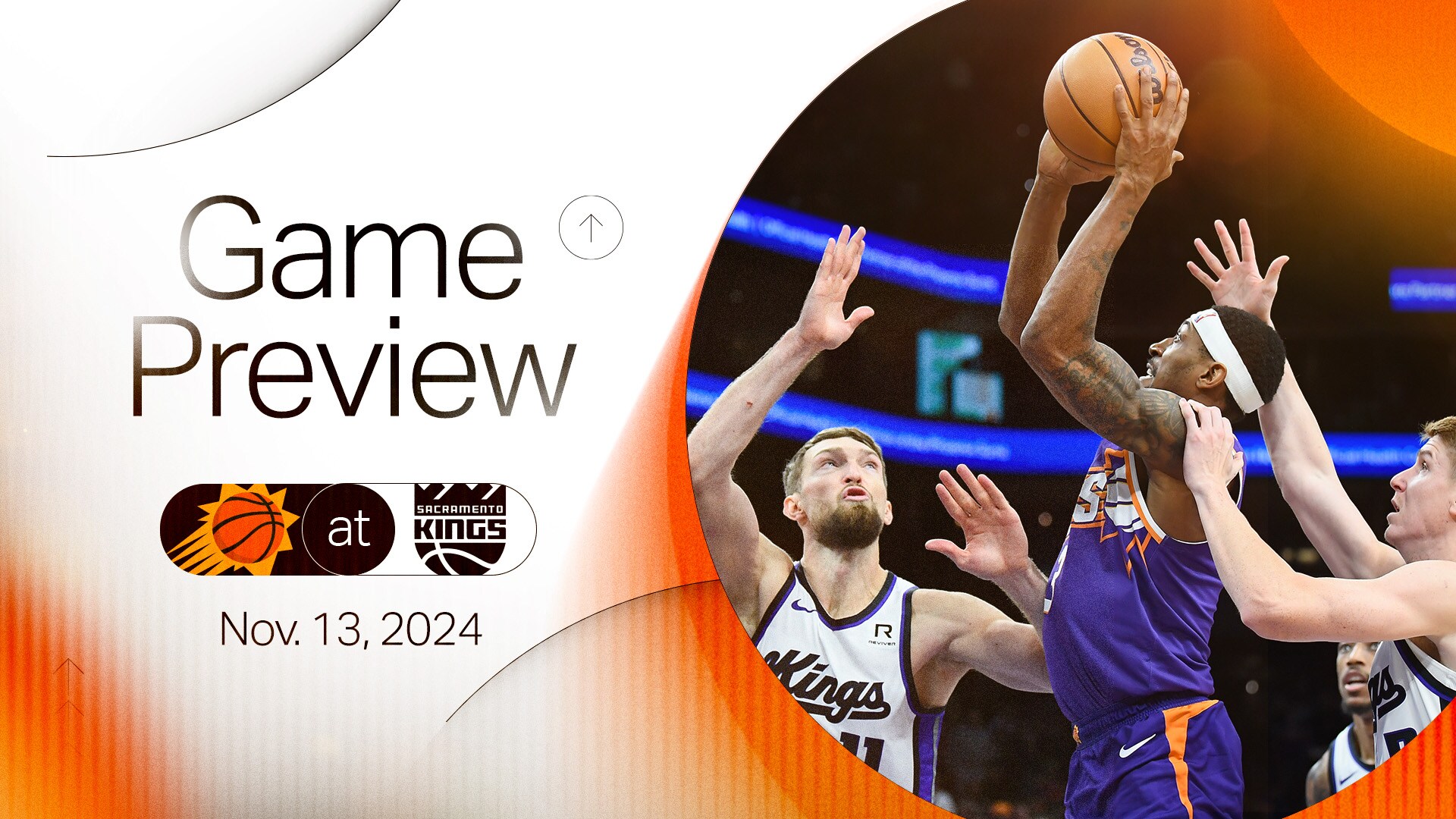11/13/2024 Suns at Kings Game Preview | Phoenix Suns