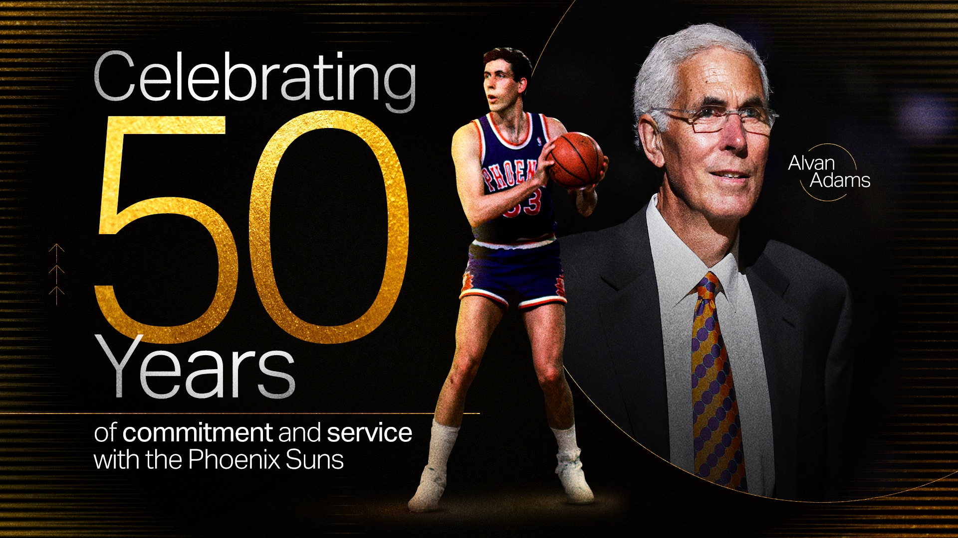 CONGRATULATIONS, ALVAN, ON 50 YEARS OF SERVICE TO THE PHOENIX SUNS | Phoenix Suns